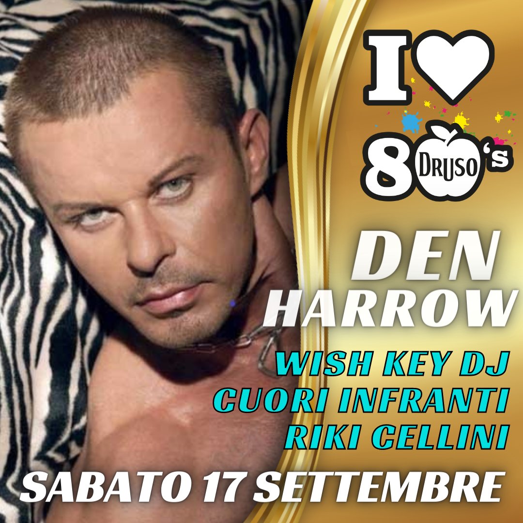 I Love '80s with Den Harrow - Druso - eventi